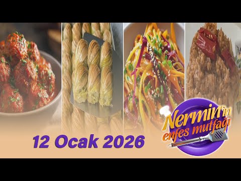 Nermin'in Enfes Mutfağı 12 Ocak 2026
