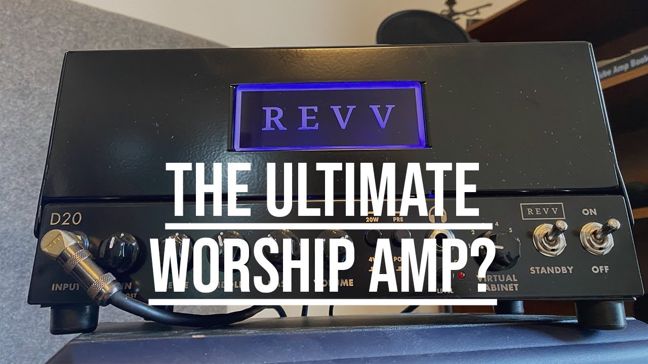 Is the Revv D20 The Ultimate Worship Guitar Amp? - YouTube