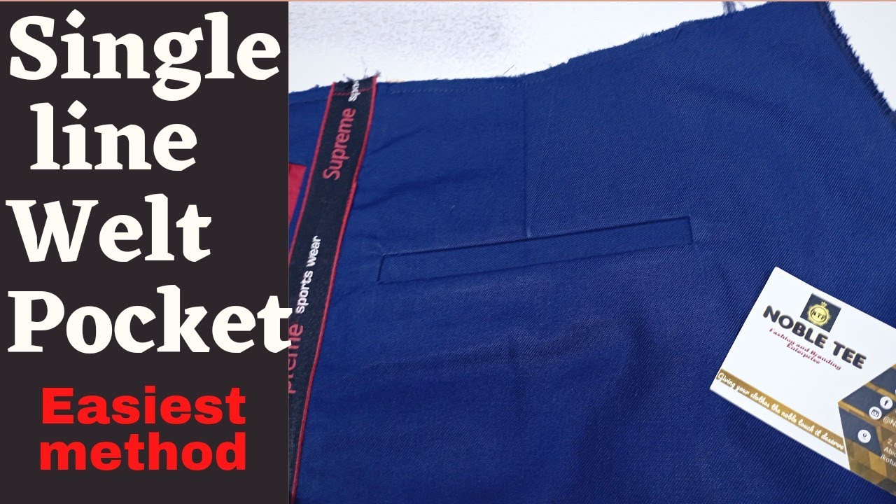 HOW TO SEW SINGLE LINE WELT POCKET ||easiest method with 3 important ...