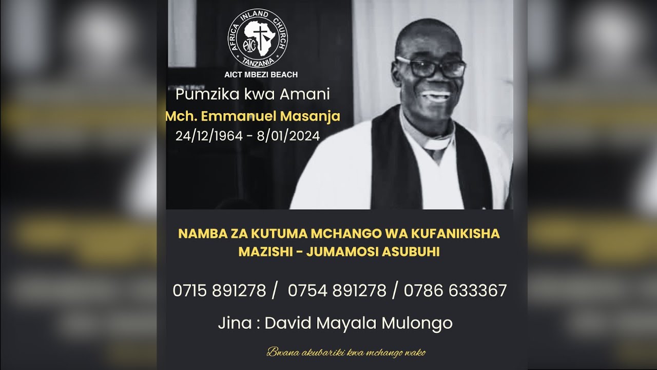 IBADA YA MAZISHI YA BABA MCH. EMMANUEL MASANJA NYUMBANI KWAKE : 13/01 ...