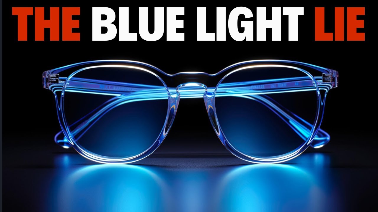 Blue Light Glasses - The Big Lie? - YouTube