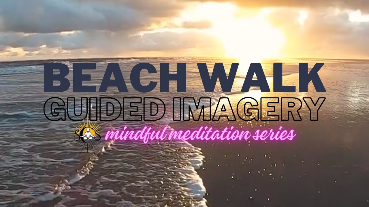 Beach Walk Guided Imagery Meditation (GIM) with 432 hz music for ...
