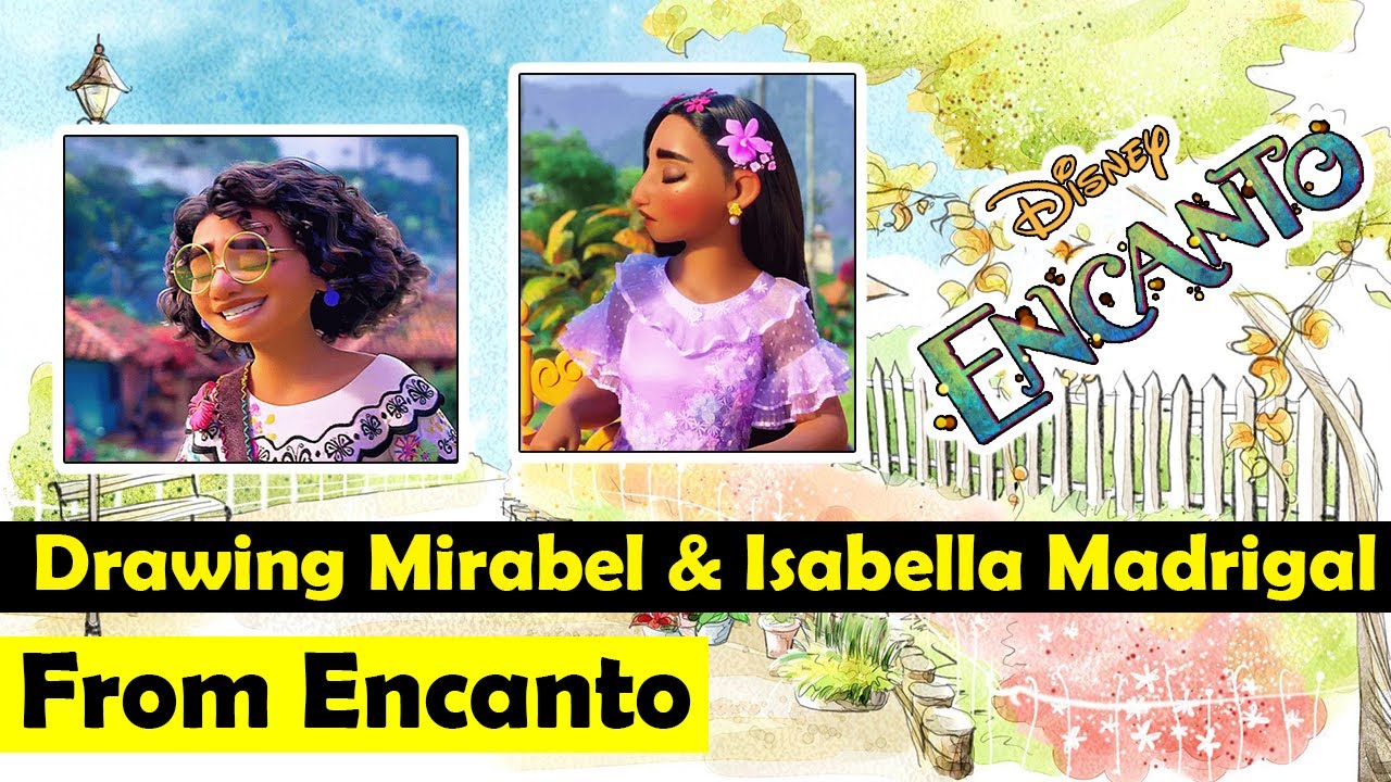 How To Draw Mirabel + Isabella MADRIGAL From DISNEY ENCANTO - YouTube