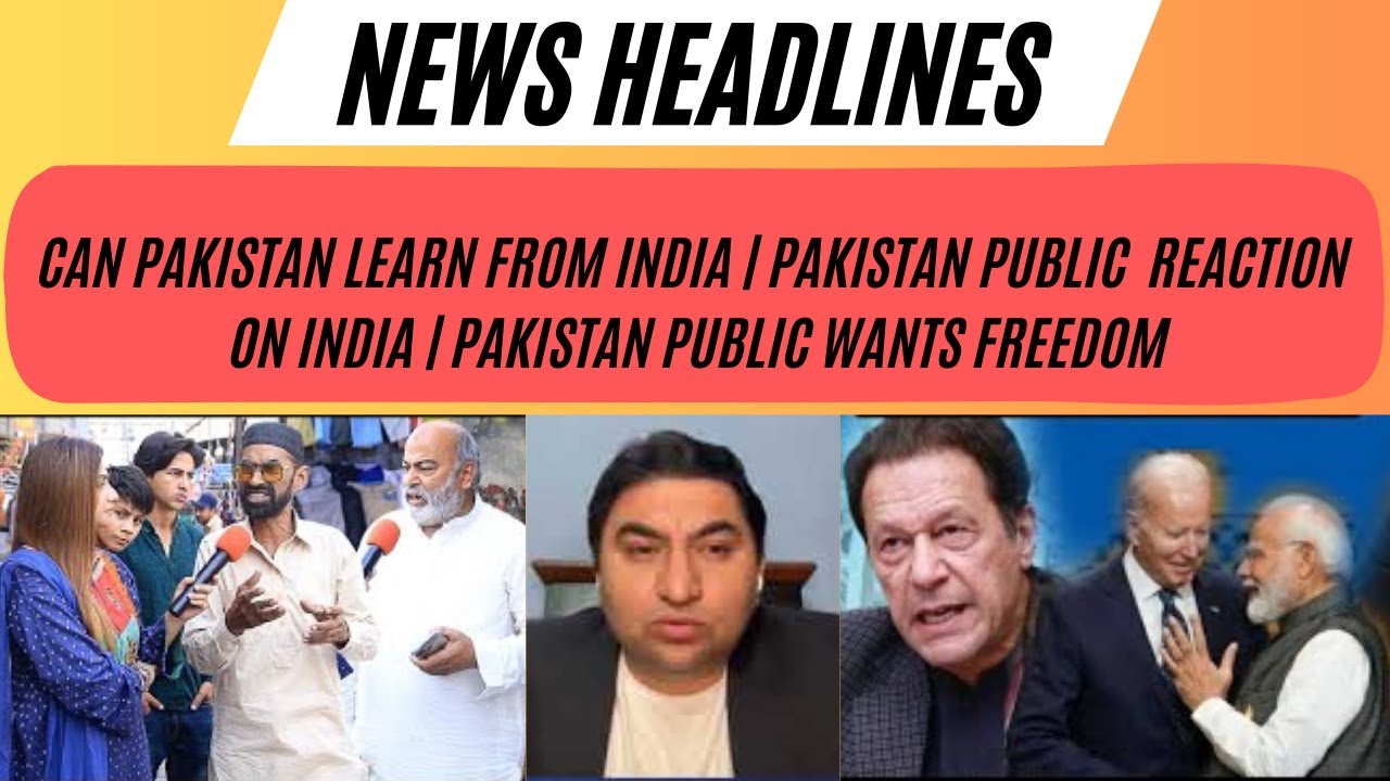 Can Pakistan Learn From India | Pakistan Public Reaction On India ...