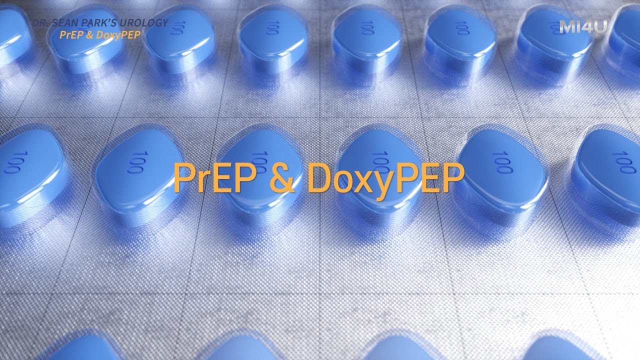 [PrEP & Doxy PEP] Concepts and Applications for Your Safety (Emtricitabine&Tenofovir/Doxycycline ...