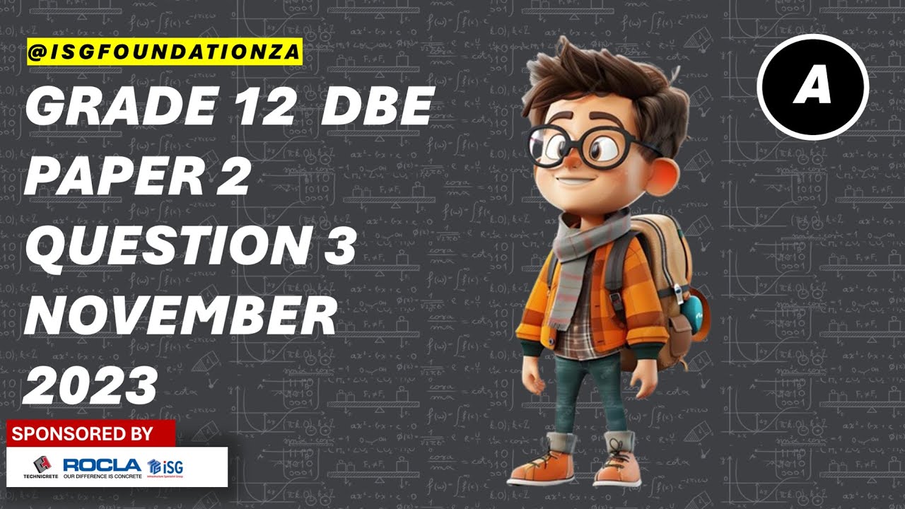 GRADE 12 DBE PAPER 2 QUESTION 3 NOVEMBER 2023 - YouTube