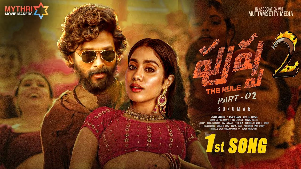Pushpa 2 1st Song | Pushpa The Rule | Allu Arjun, Jahnavi Kapoor ...