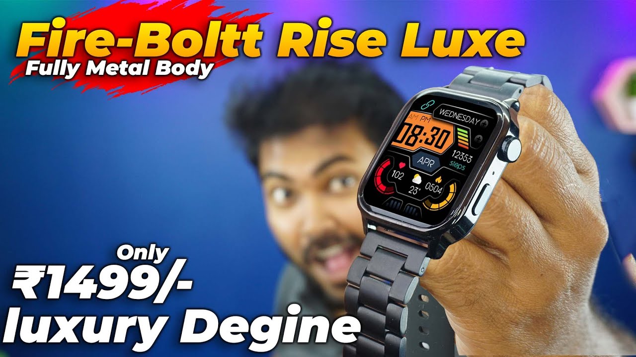 Stainless Steel Luxury Smartwatch ⚙️⚙️ Fire Boltt Rise Luxe Budget ...