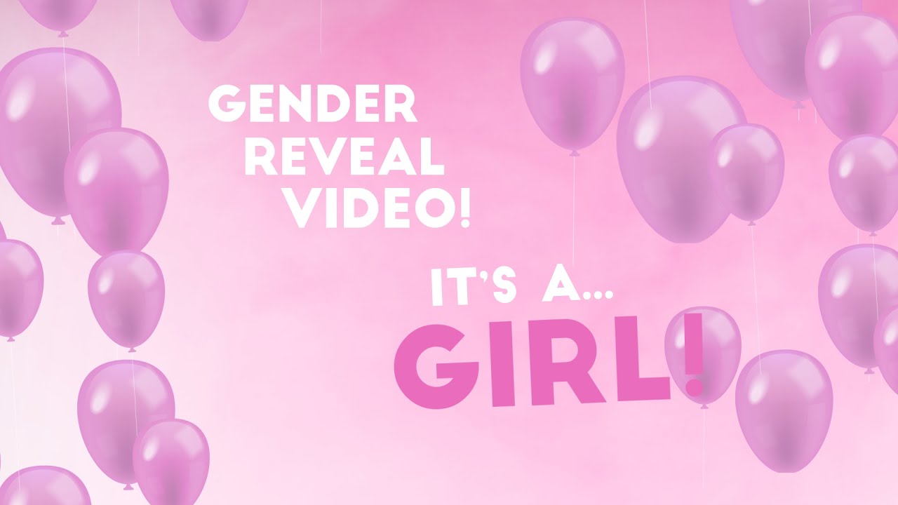 Gender Reveal Video, It's a Girl!, Gender Reveal Video Display # ...