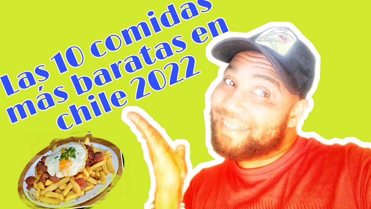 Las 10 comidas más baratas en chile 2022 - YouTube