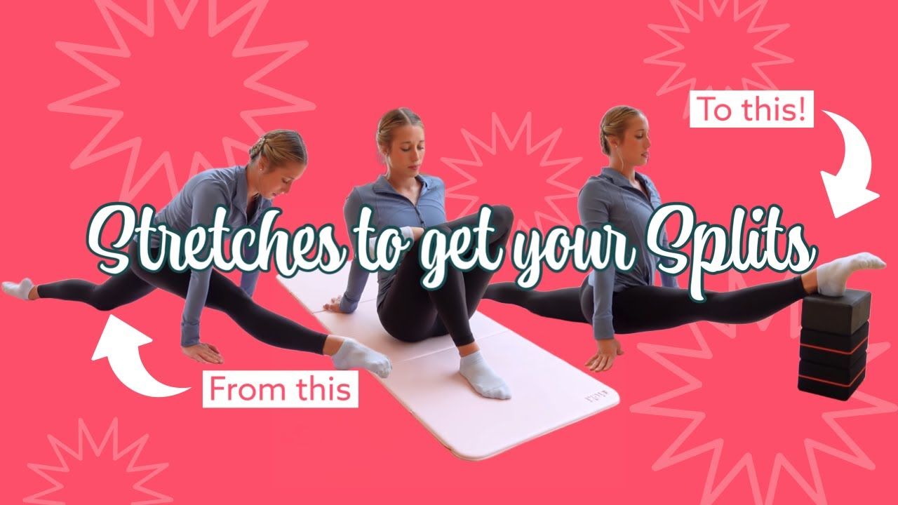 Improve Your SPLITS | Stretches to get Your Splits DOWN! | Express ...