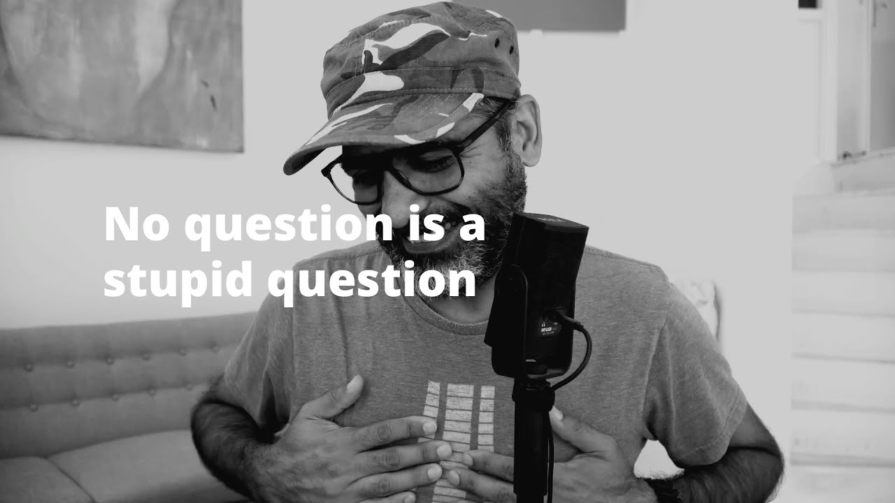 No question is a stupid question - YouTube