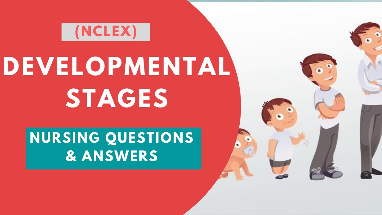7. NCLEX - Developmental Stages - Nursing Questions and Answers - YouTube