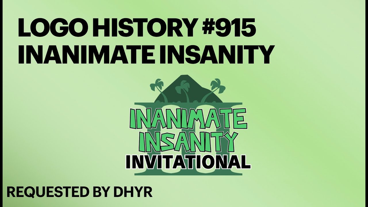 Logo History #915 Inanimate Insanity - YouTube