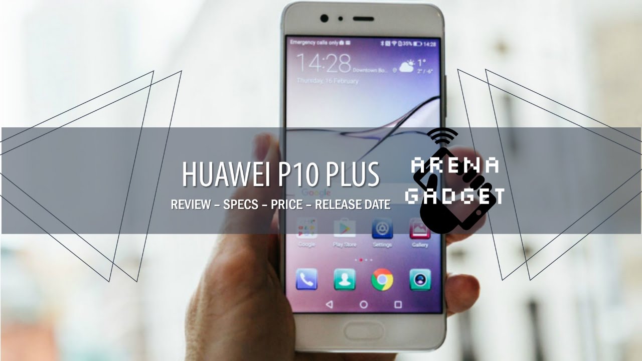 Review Huawei P10 Plus - Specs, Price and Release Date - YouTube
