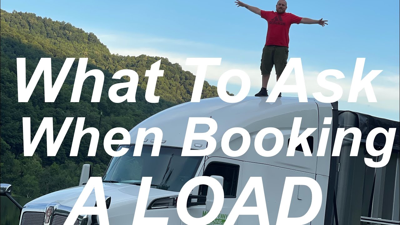 What to ASK When Booking A Load - YouTube
