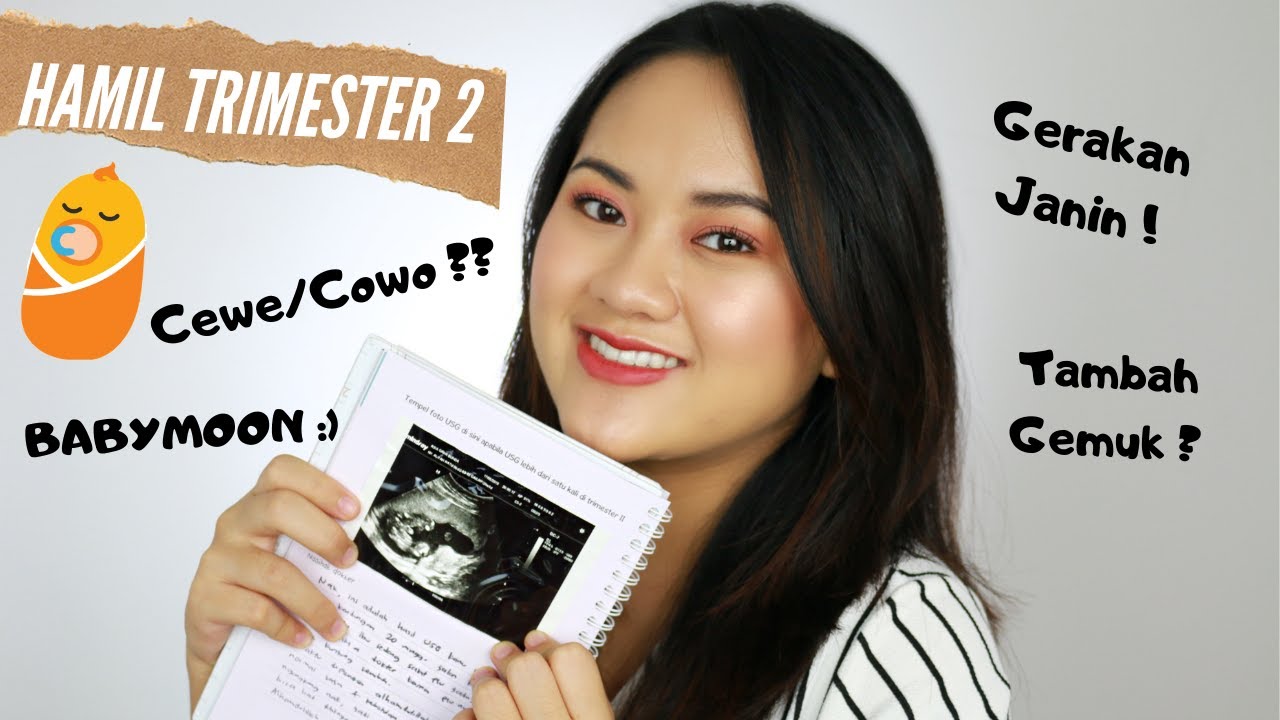 SHARING KEHAMILAN TRIMESTER 2 | Gender Bayi, Gerakan Janin, Pertambahan ...