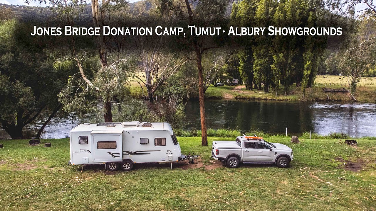 Jones Bridge Campgrounds, Tumut, Albury Showgrounds, Grey Nomads, Ep ...