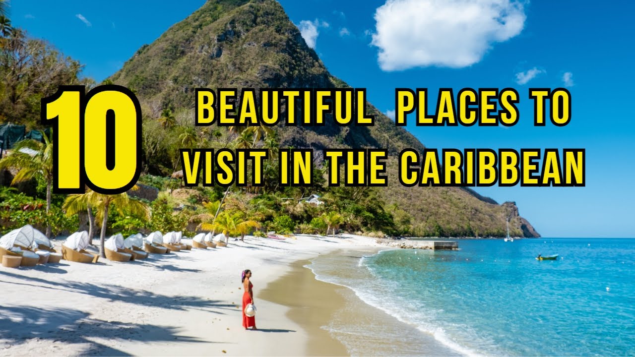 10 Most Gorgeous Destinations in the Caribbean - YouTube