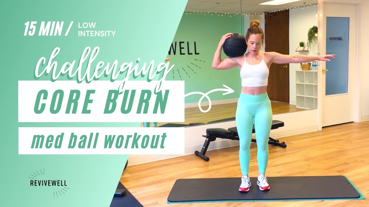 15 min Medicine Ball Core Burn Workout | Quick + Challenging ...