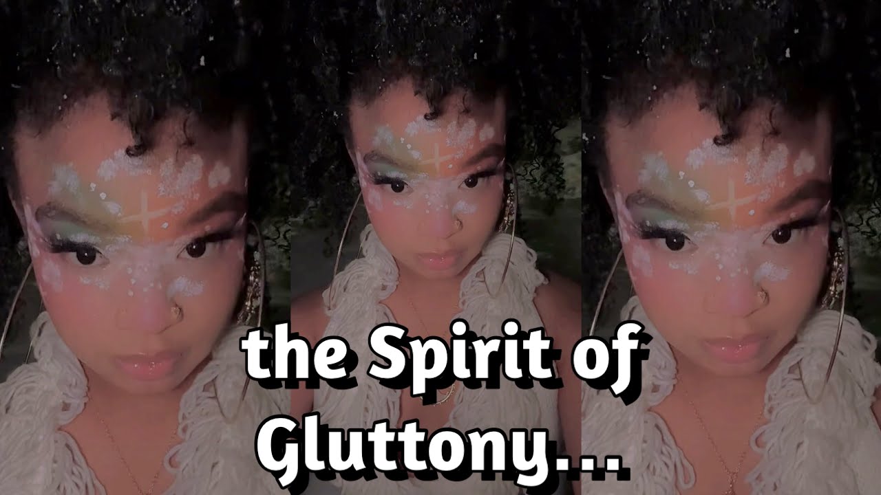 the Spirit of Gluttony…. - YouTube