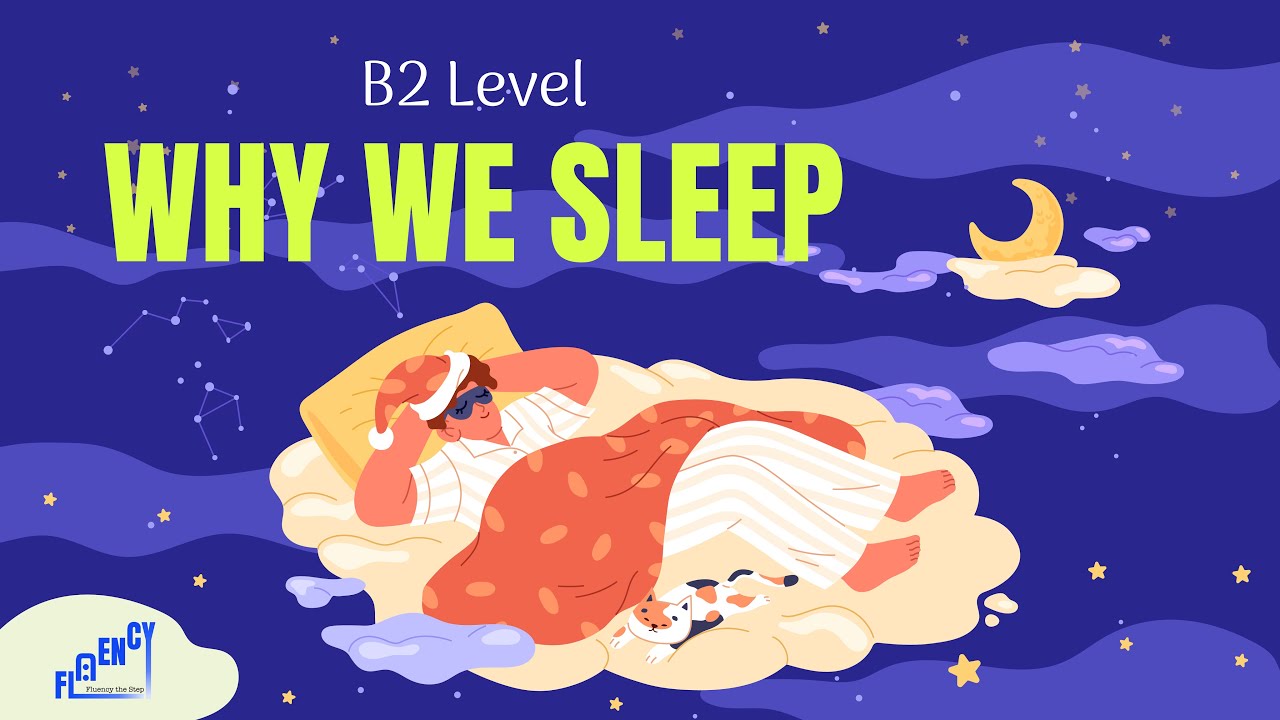 Why Do We Sleep? | English Practice | B2 Level - YouTube