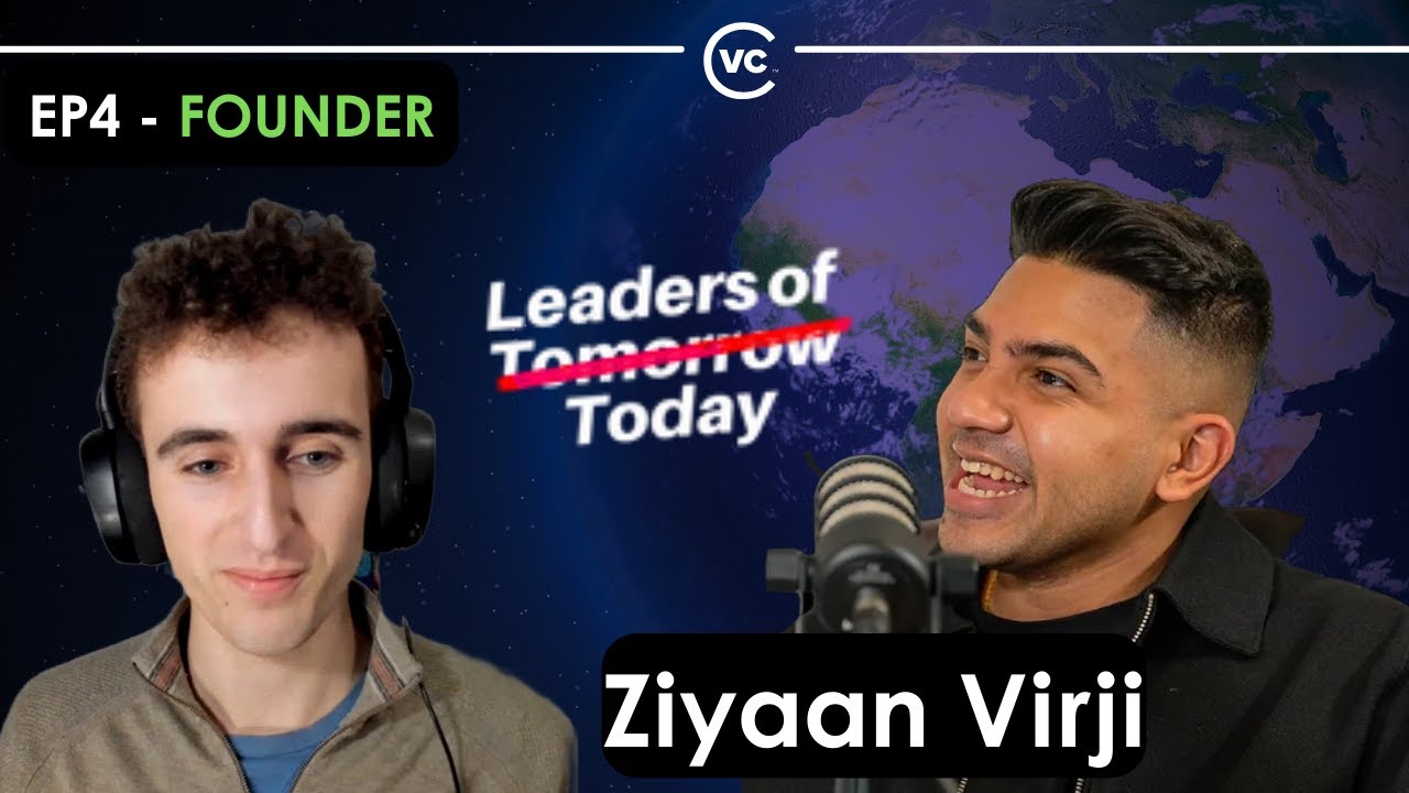 Ziyaan Virji: Leaders of Today, Impact Careers, Scaling Personal Brand ...