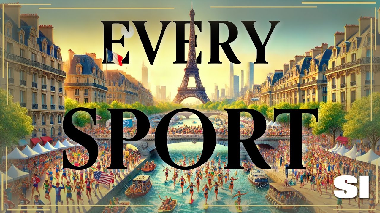 Previewing EVERY Olympic Sport | PARIS 2024 | Sports Illustrated - YouTube