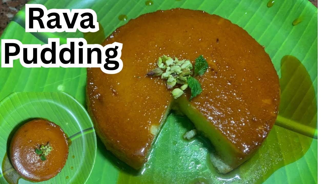 Rava Pudding Recipe in Tamil | ரவை புட்டிங் | Easy rava pudding without ...