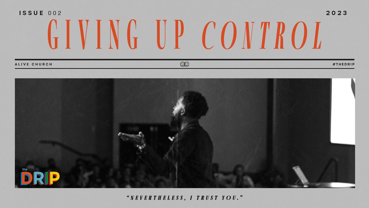 Giving Up Control // Pastor Ken Claytor - YouTube