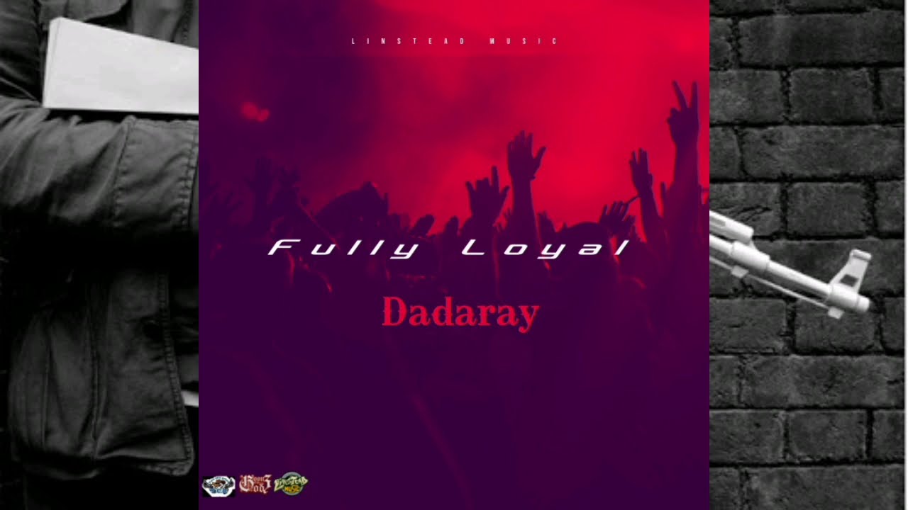 Dadaray - Fully Loyal (Official Audio) 2021/ T.C.G - YouTube