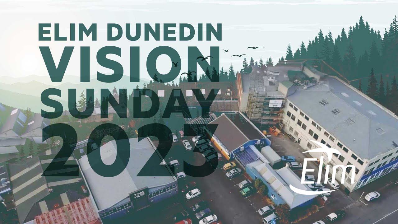 Vision Sunday 2023 | Sept 17 | Elim Dunedin - YouTube