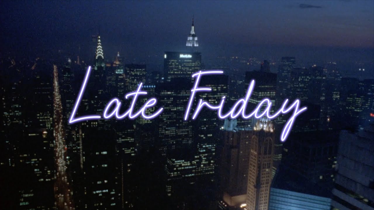 Late Friday - YouTube