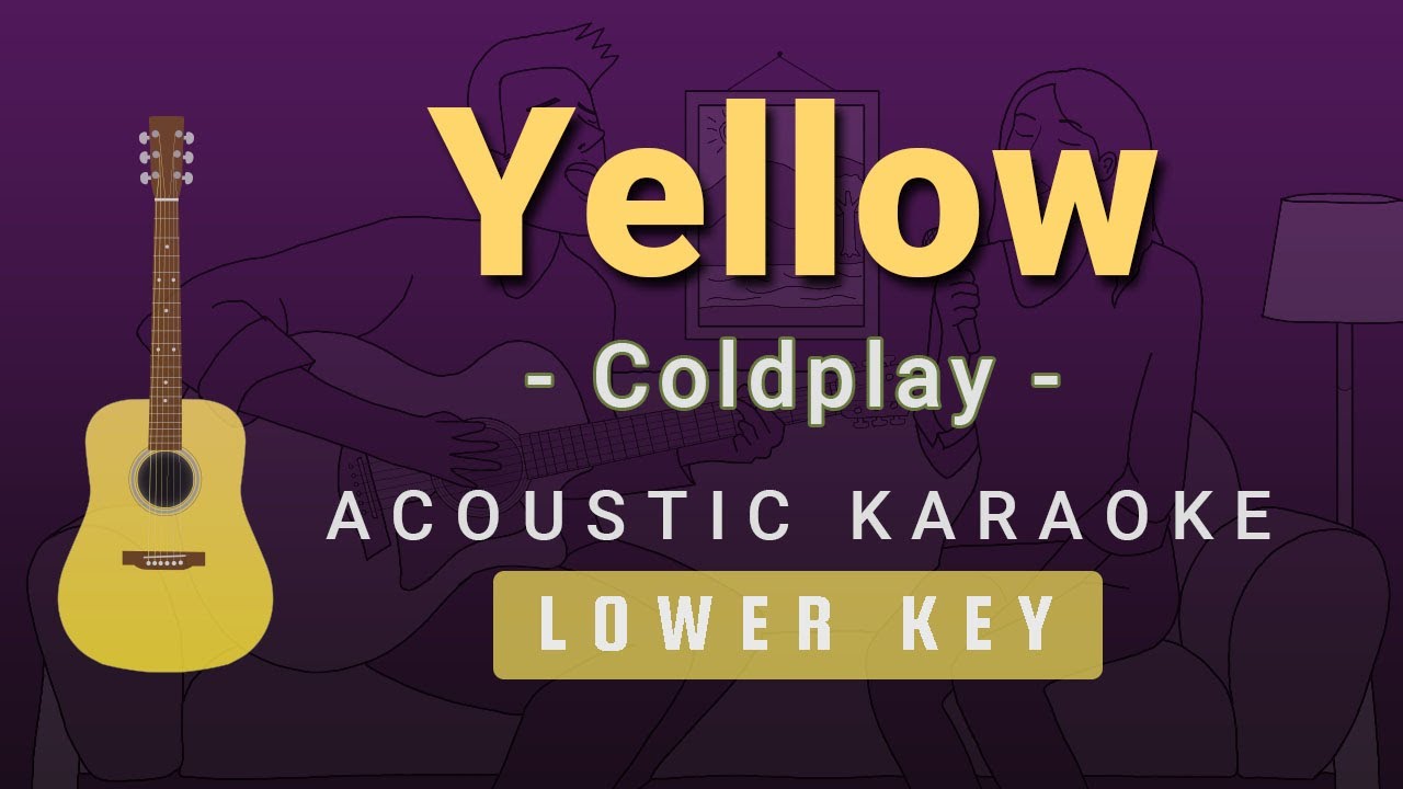 Yellow - Coldplay [Acoustic Karaoke Lower Key] - YouTube
