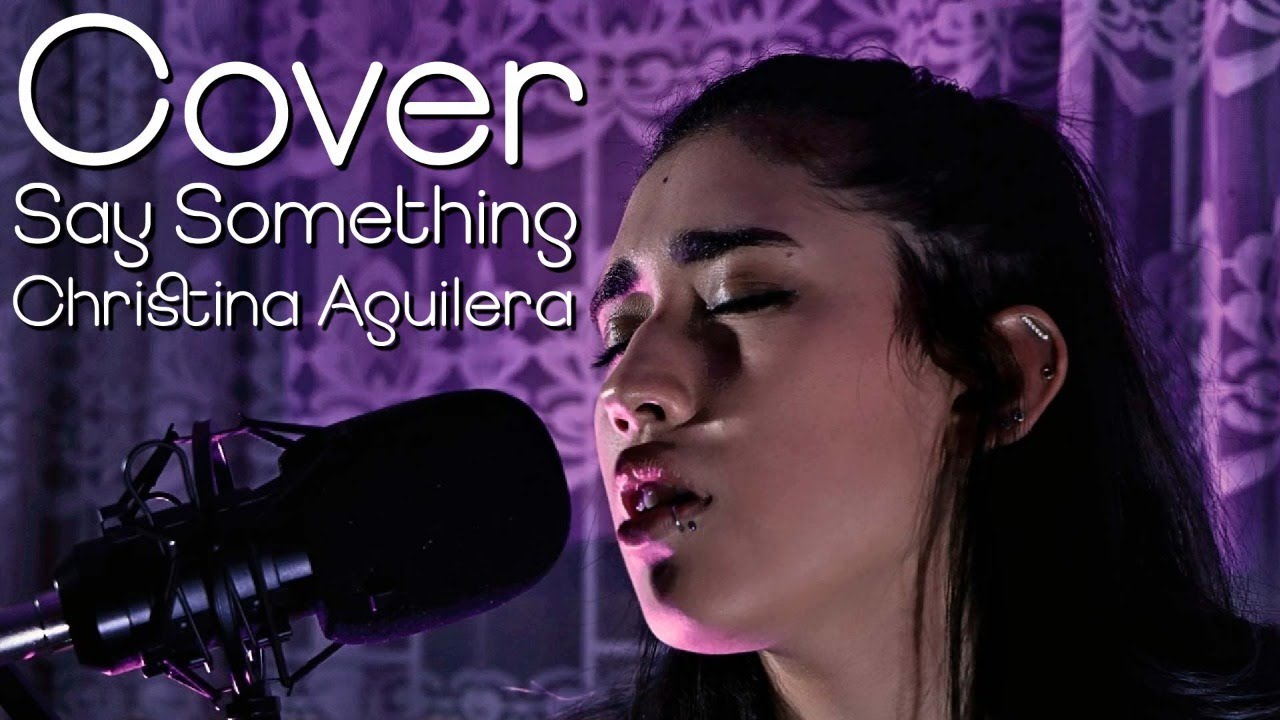 Lum Raven / Cover - Say Something / (Christina Aguilera) - YouTube