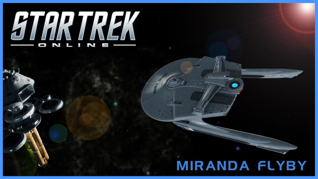 Miranda Class Flyby - Star Trek Online Ships - YouTube