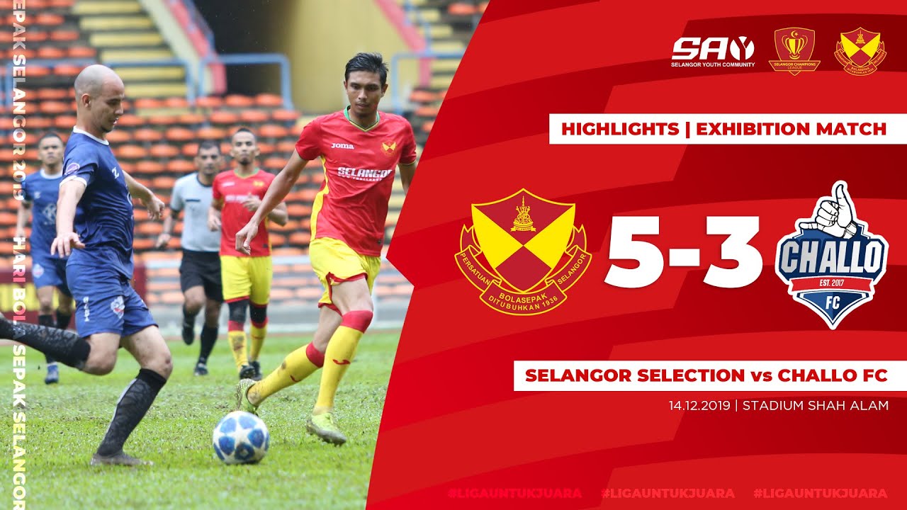 Hari Bola Sepak Selangor 2019 | Exhibition Match | Selangor Selection 5 ...