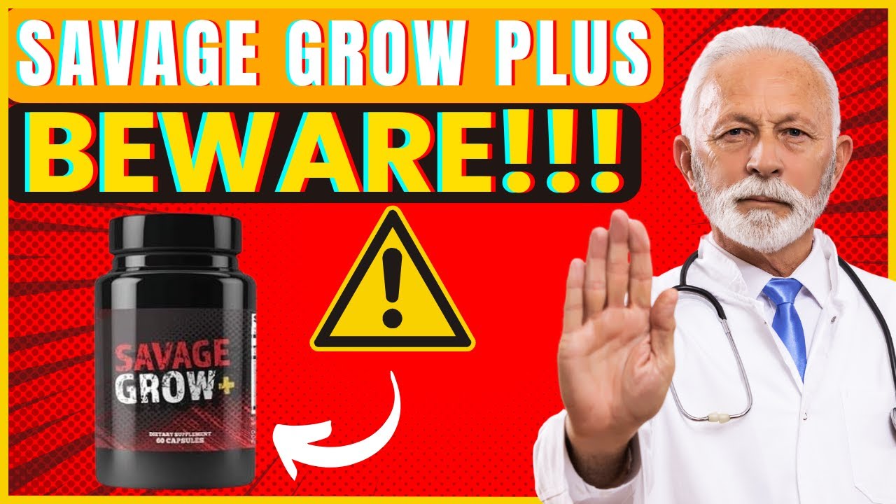 SAVAGE GROW PLUS Review ⚠️BE CAREFUL⚠️ Savage Grow Plus Really Works ...