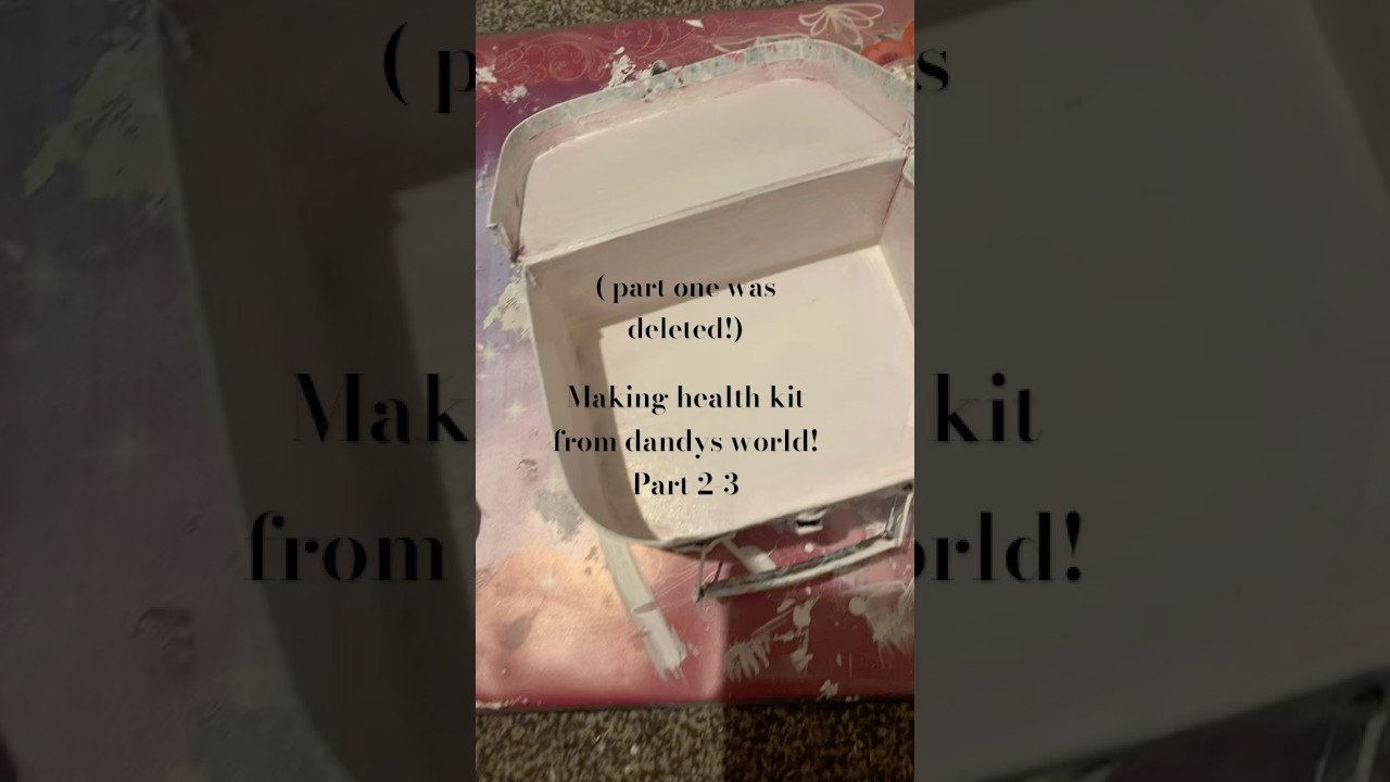 Making dandys world health kit 2! Hope you enjoy watching! - YouTube