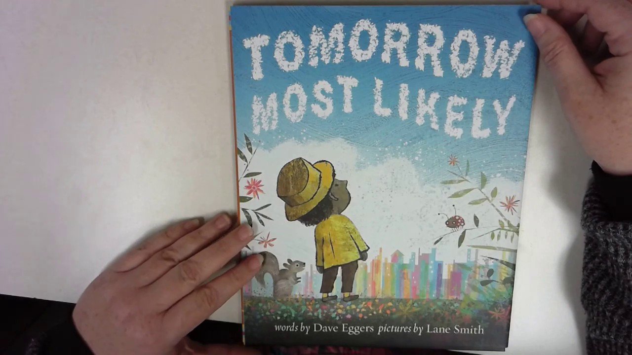 Ms Evans reads Tomorrow Most Likely by Dave Eggers - YouTube