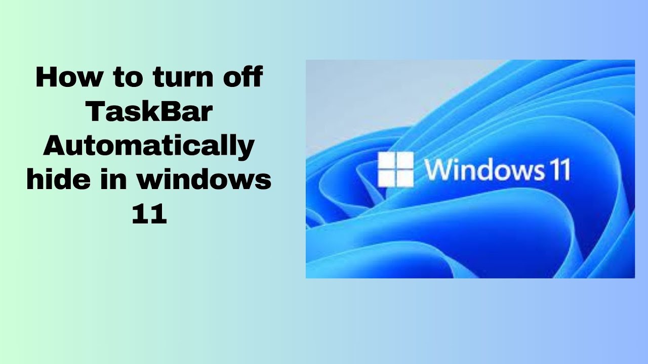 How to turn off TaskBar Automatically hide in windows 11 - YouTube