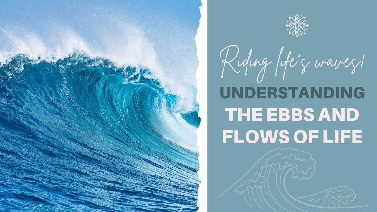 Dealing With The Highs and Lows of Life | Life Challenges | Ebbs and ...