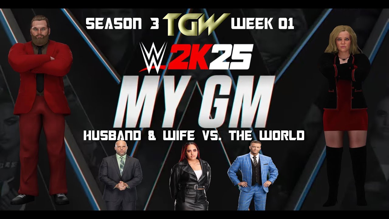 WWE 2K25: GM mode - Husband & Wife vs. the World! Season 3, Week 1 ...