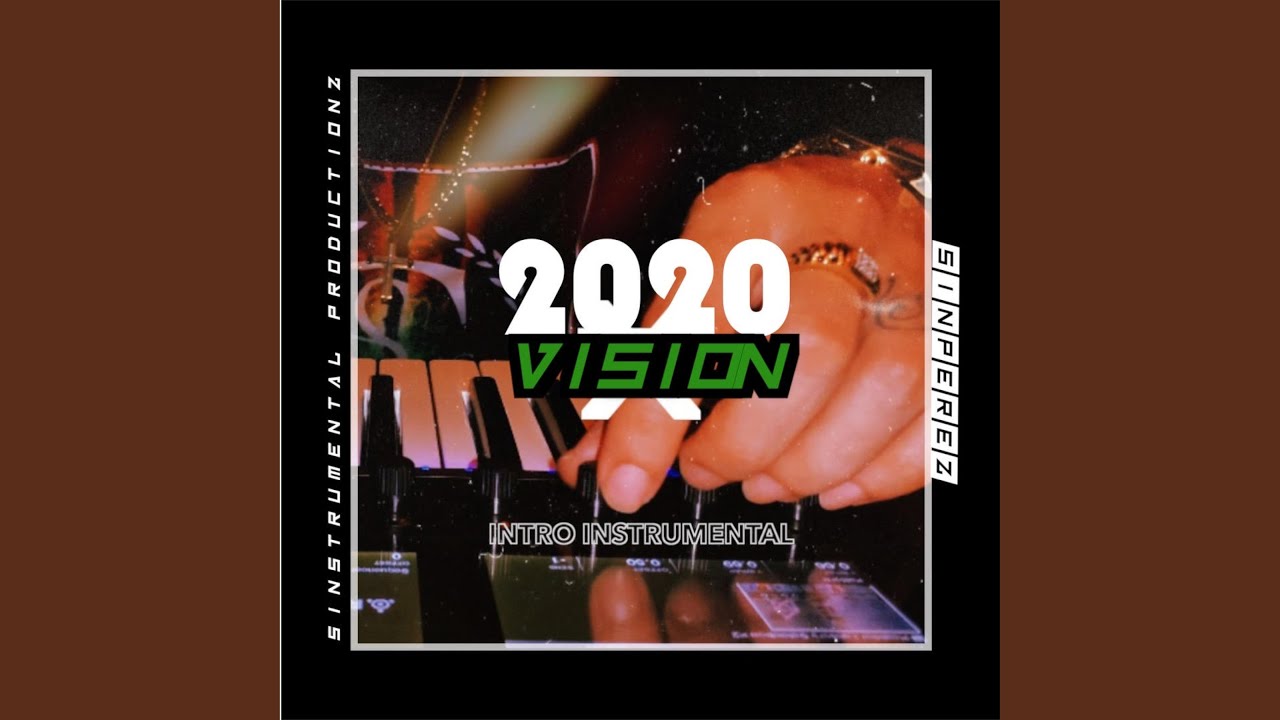 2020 Vision (Instrumental) - YouTube