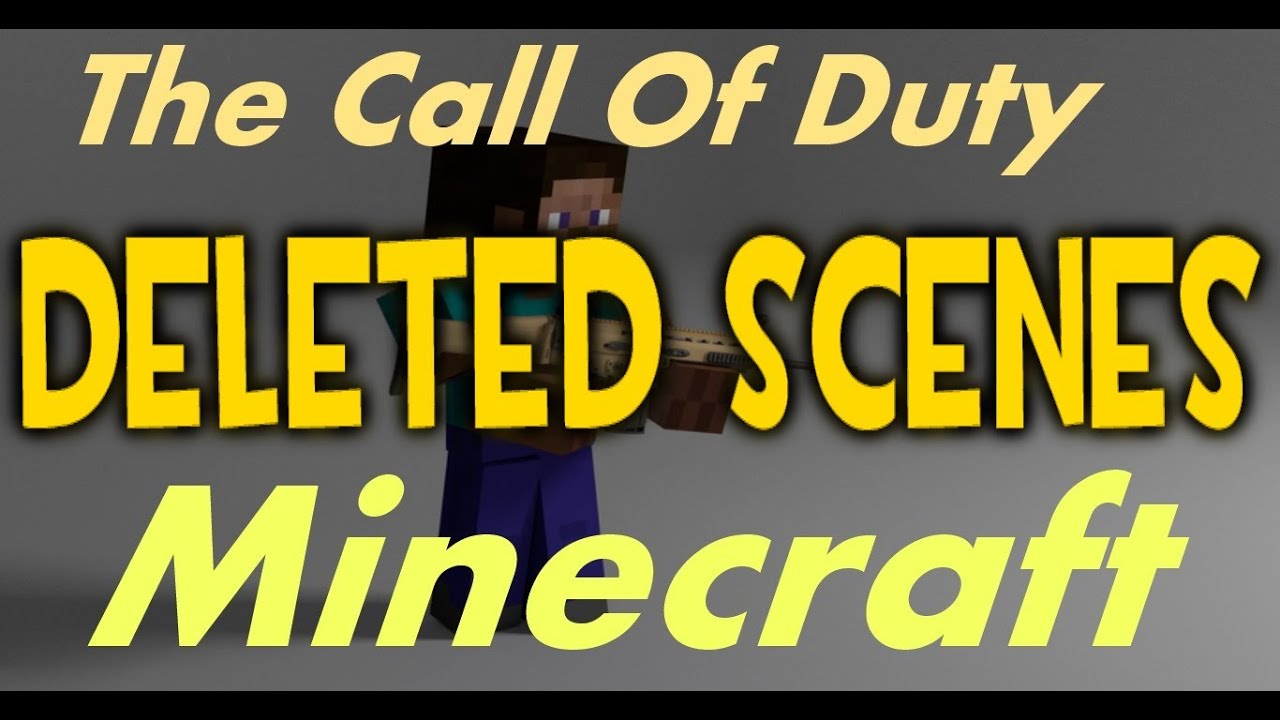 Minecraft: The Call Of Duty! (Funny Deleted Scenes) - YouTube