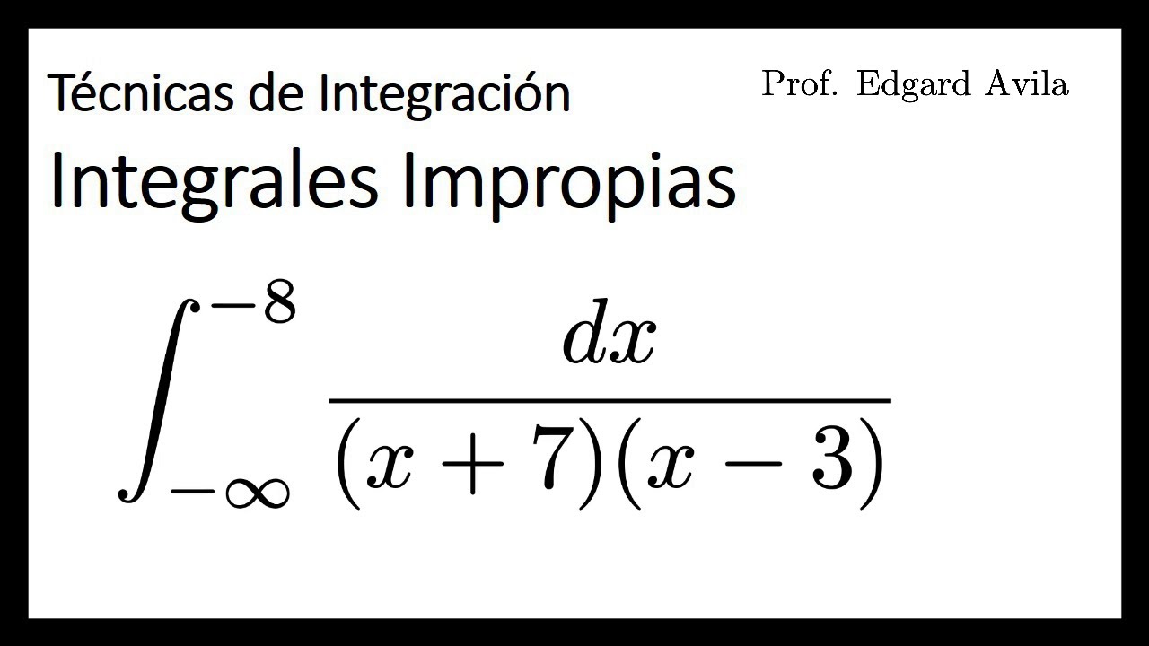 Integrales Impropias Ejemplo 00 - YouTube