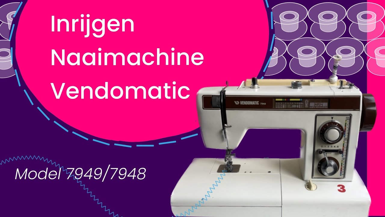 Vendomatic Naaimachine: inrijgen, rechte steek, spoel in spoelhuisje ...