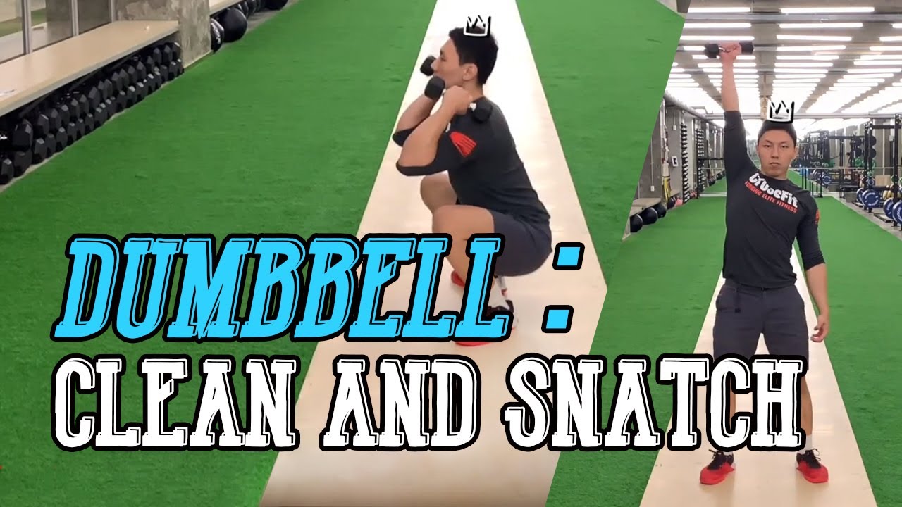 DUMBBELL : CLEAN AND SNATCH - YouTube