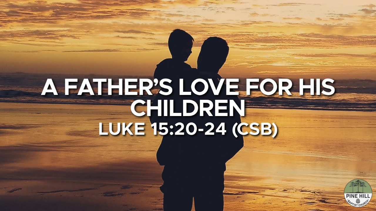 A Father's Love for His Children - YouTube