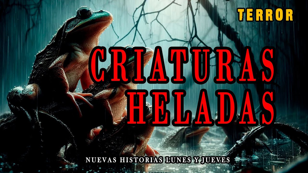 Criaturas Heladas | CUENTOS DE TERROR - YouTube
